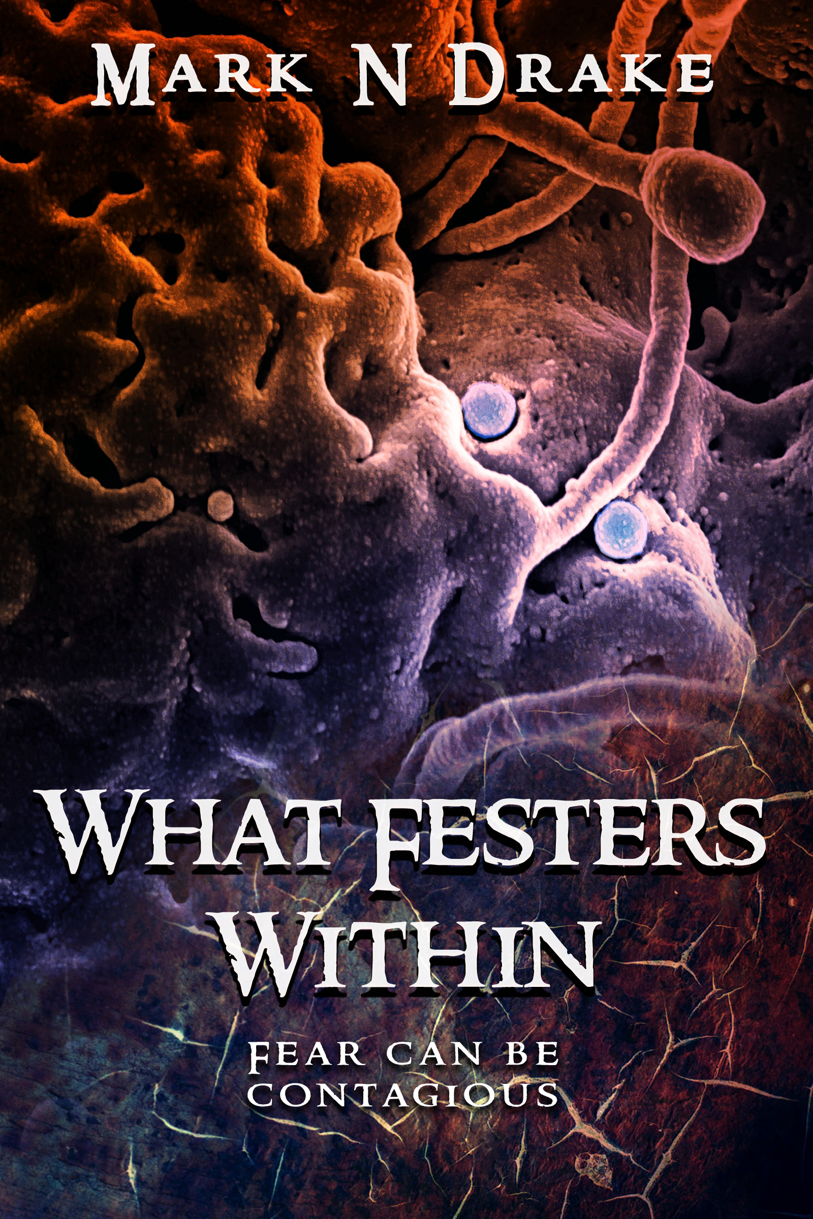 Book Review: WHAT FESTERS WITHIN